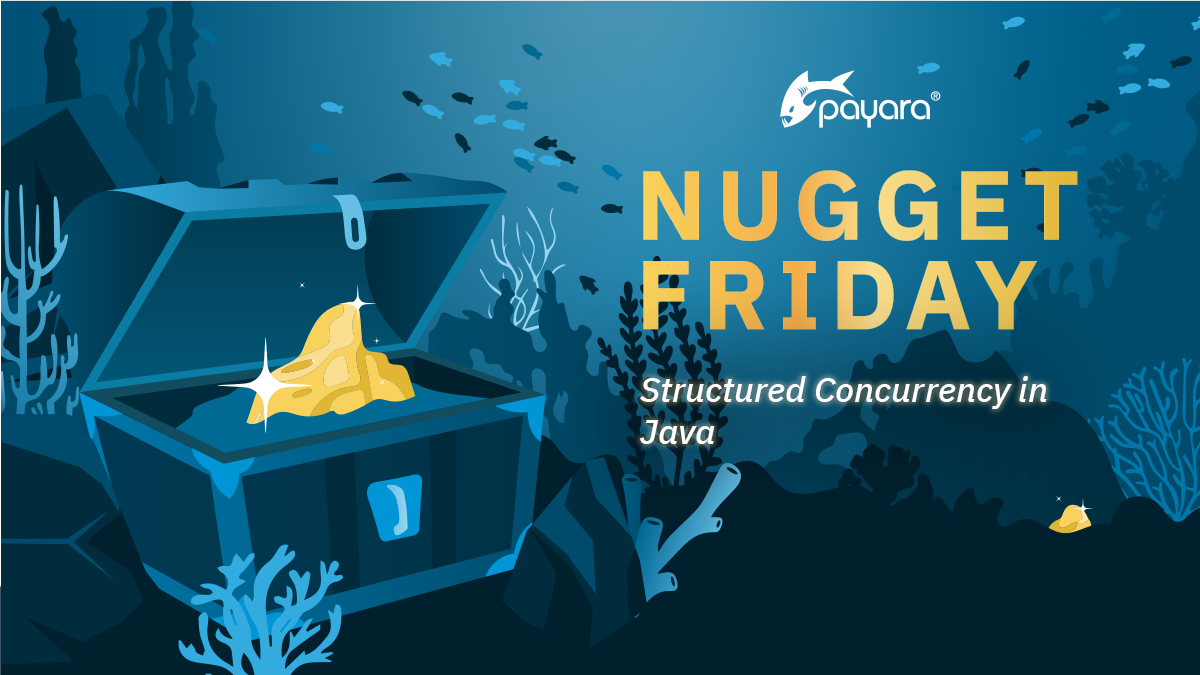 Nugget Friday Structured Concurrency In Java